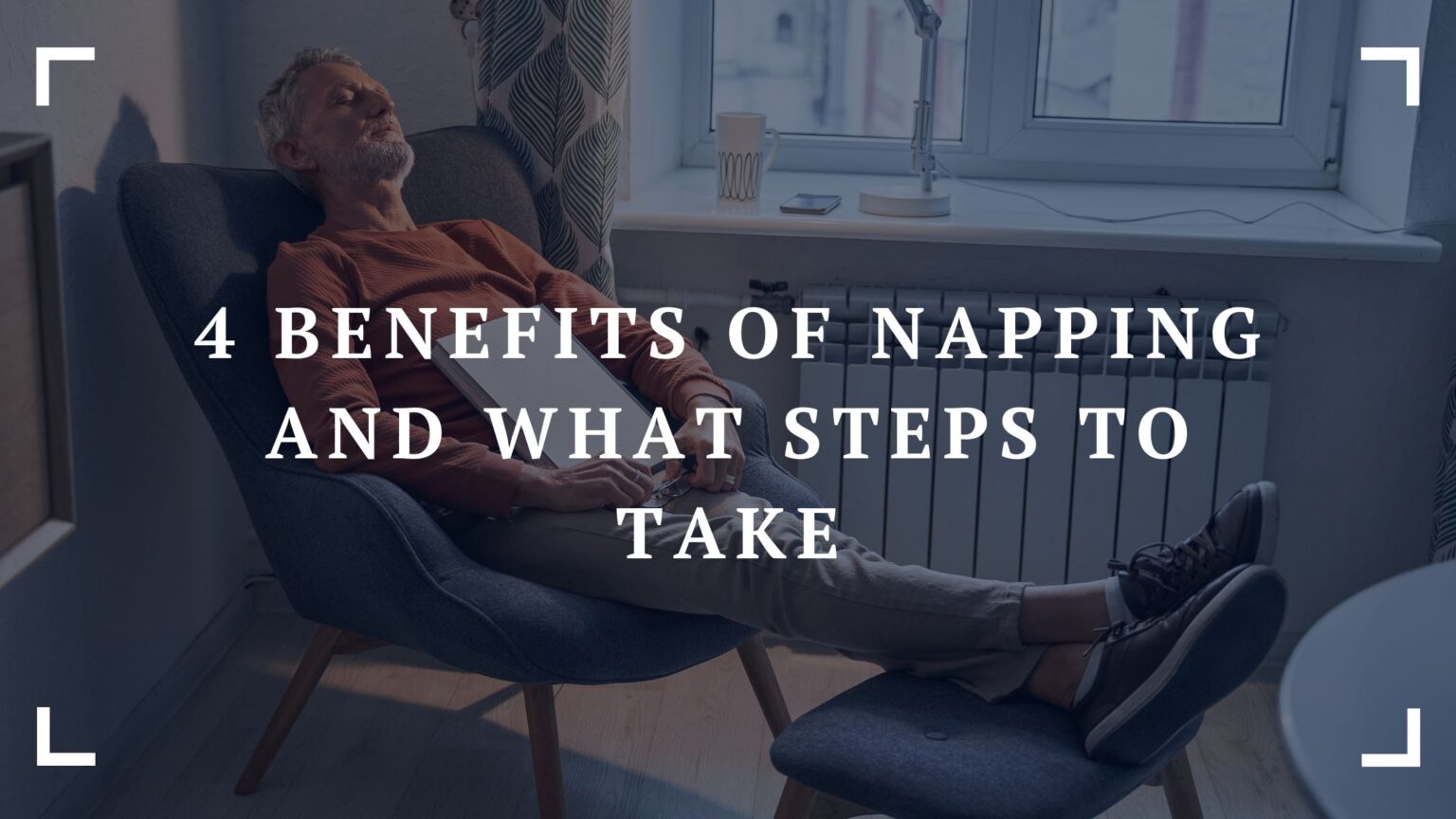 4 Benefits of Napping and What Steps to Take - Nutri Inspector