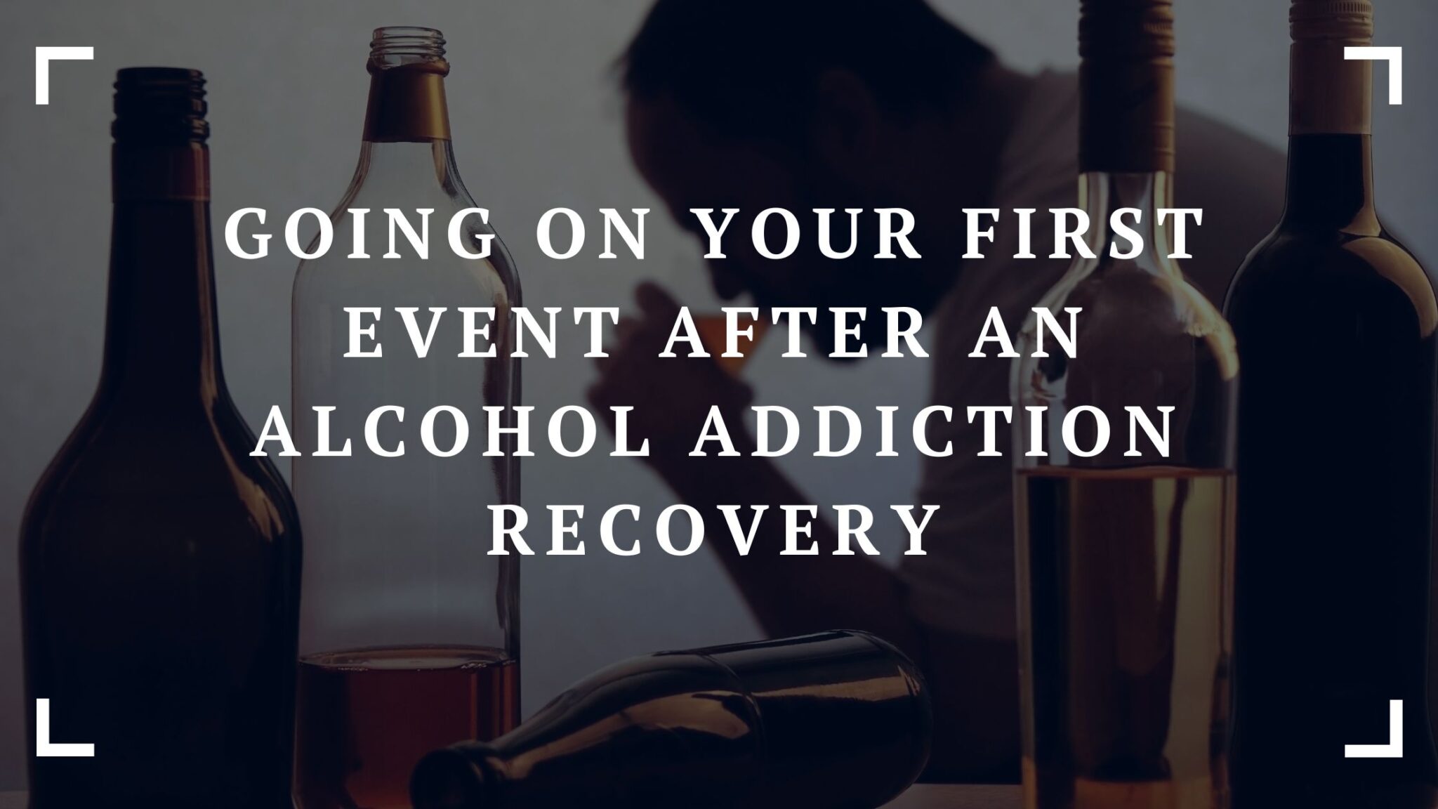 Going On Your First Event After An Alcohol Addiction Recovery - Nutri ...